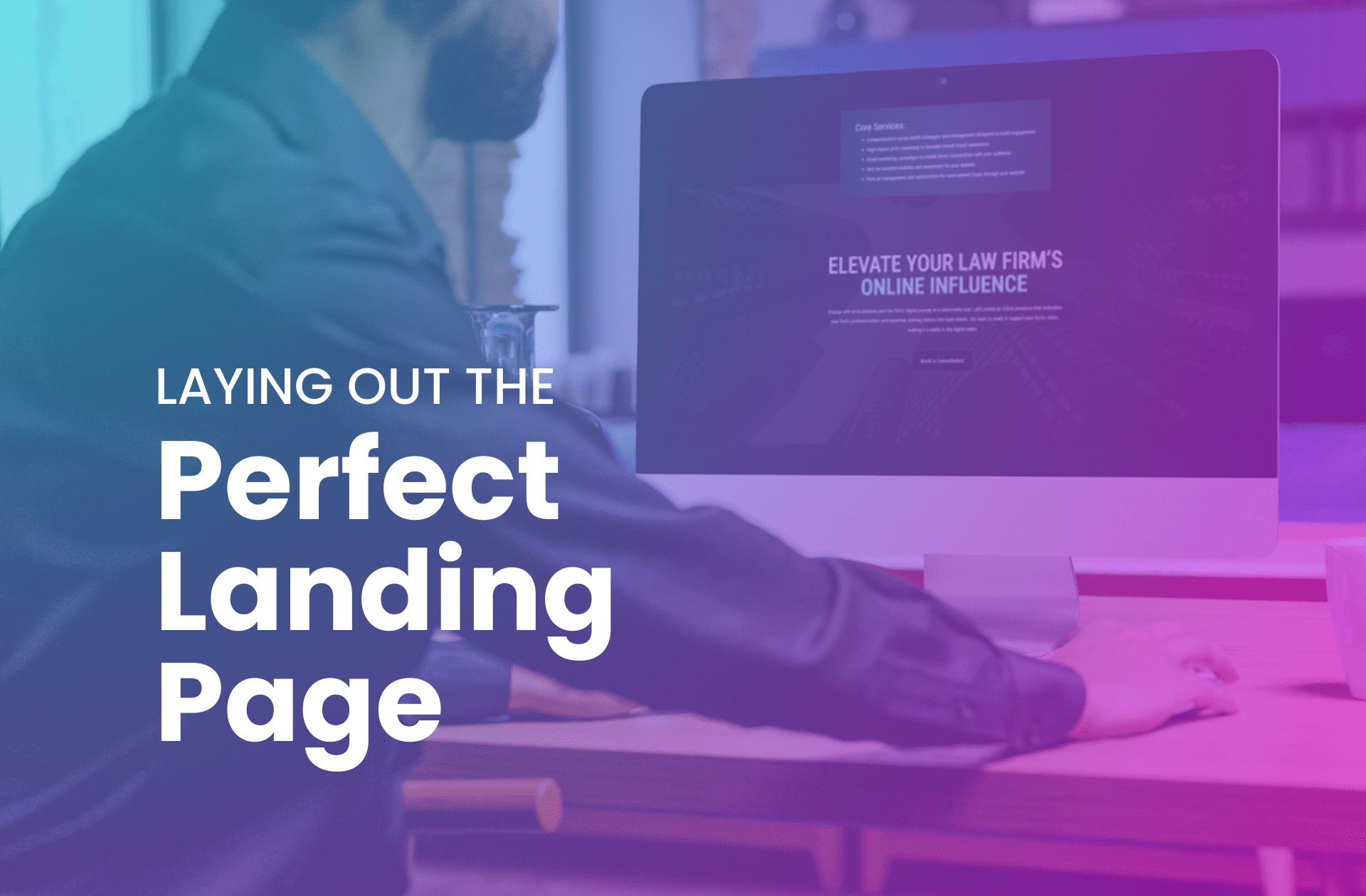 Laying Out the Perfect Landing Page • Vigilante Marketing